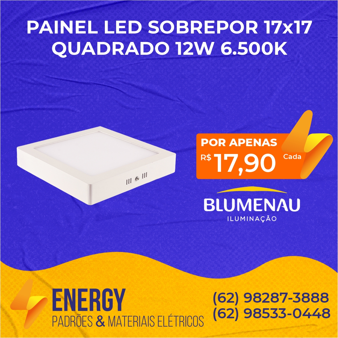 Painel Led Sobrepor 17×17 Quadrado 12W - Energy Padrões e Material Elétrico