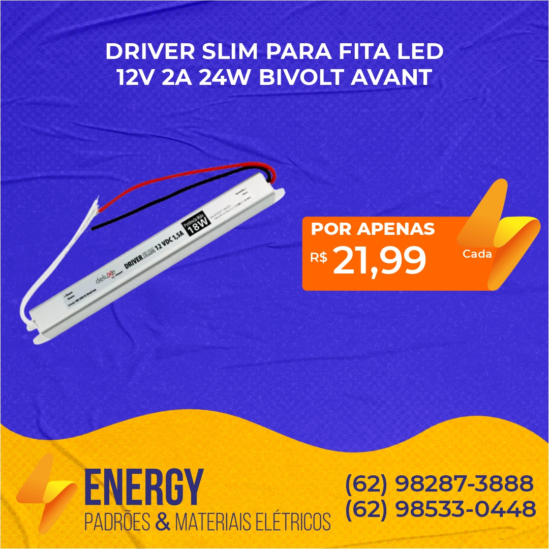 Driver slim para fita LED 12V 2A 24W bivolt avant - Energy Padrões e ...